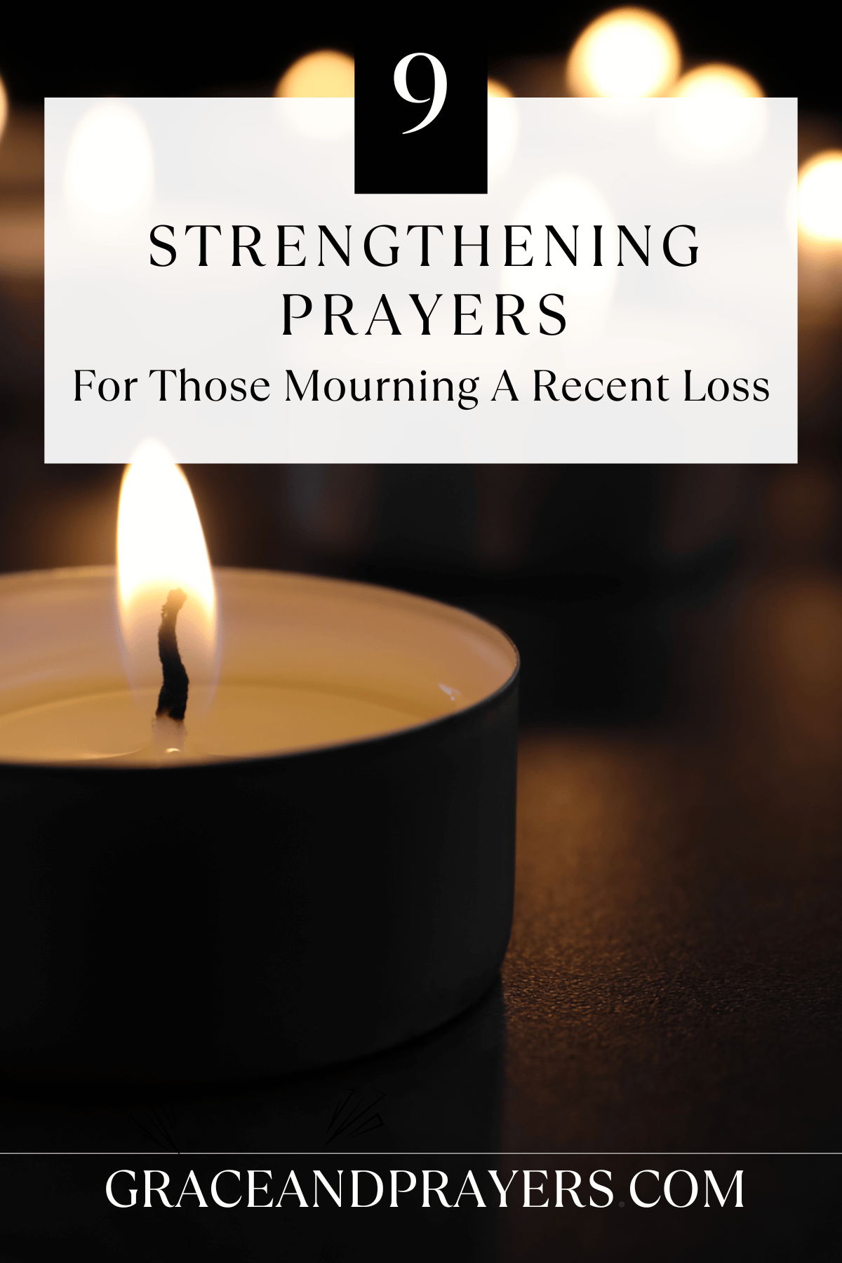 9 Strengthening Prayers For Those Mourning A Recent Loss - Grace and ...