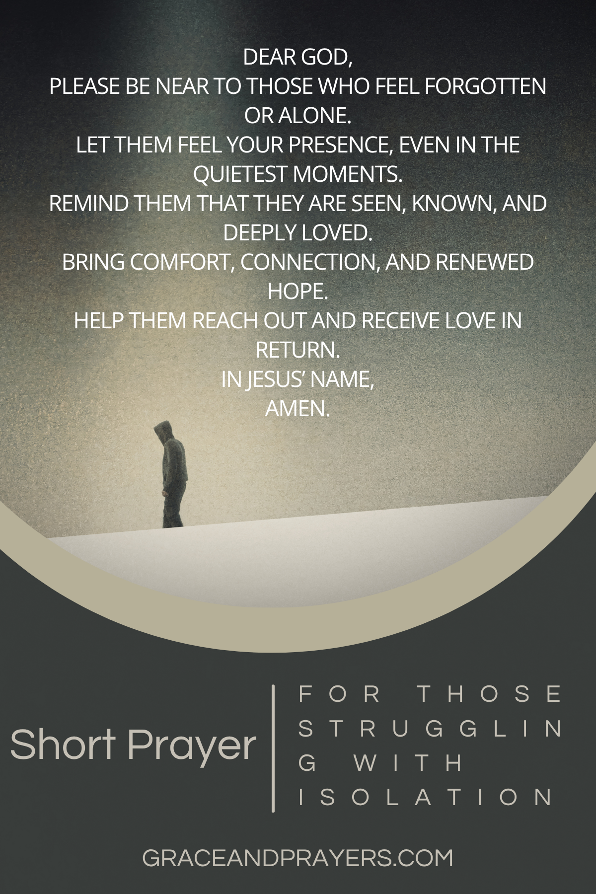 11 Hopeful Prayers For Those Struggling With Isolation - Grace and Prayers