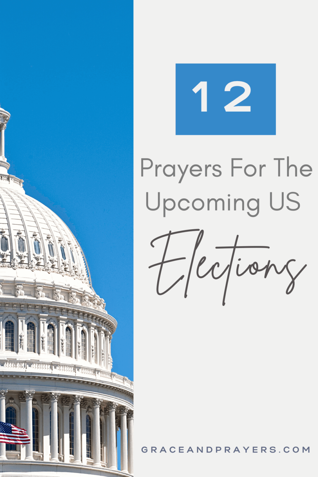 12 Prayers For The Upcoming US Elections - Grace and Prayers